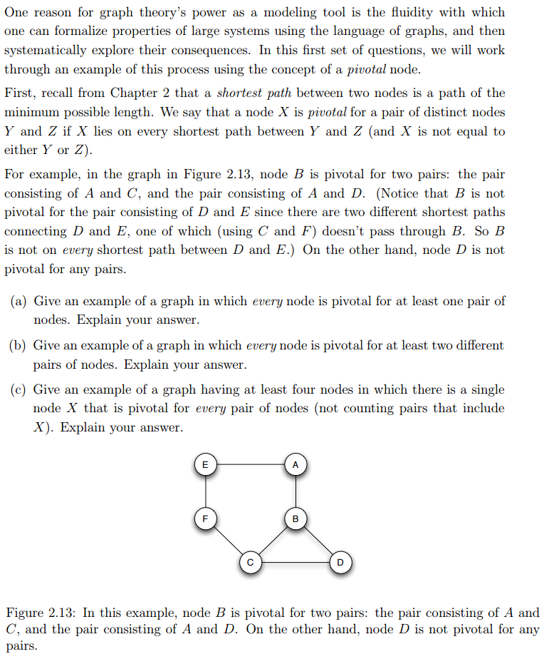 Solved One reason for graph theory's power as a modeling | Chegg.com