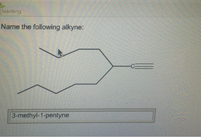 Solved Name the following alyne: | Chegg.com
