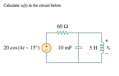 Solved Calculate v_0(t) in the circuit below. | Chegg.com