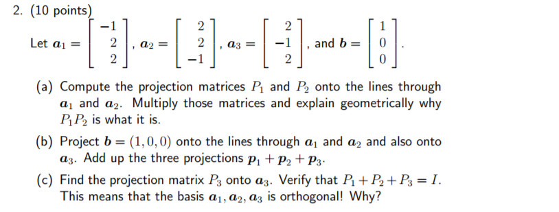 Solved 2. (10 points Let a,-| 2 | , a2 | 2 | , a,-|-| | , | Chegg.com