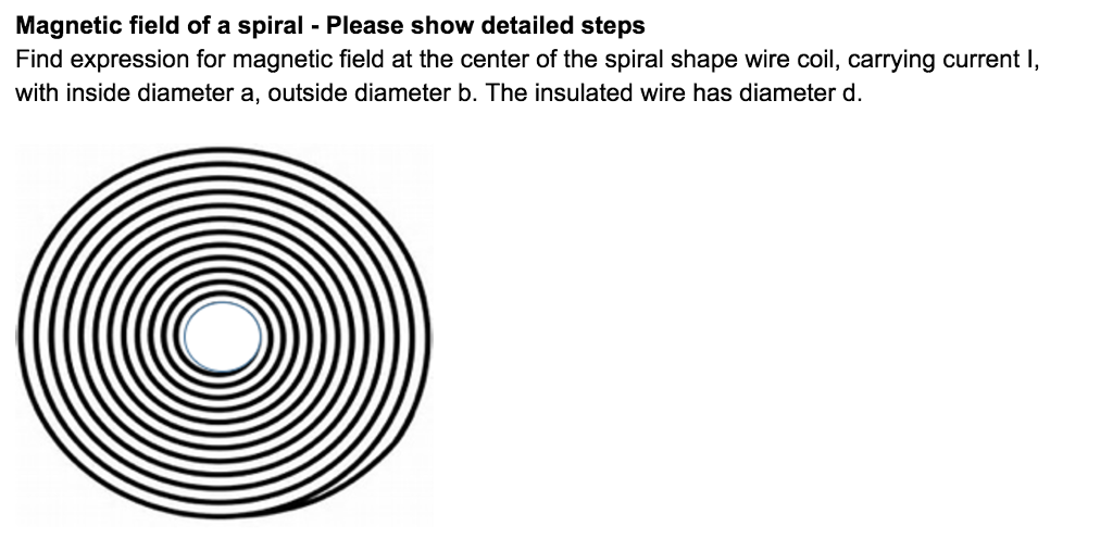 Solved Magnetic field of a spiral - Please show detailed | Chegg.com