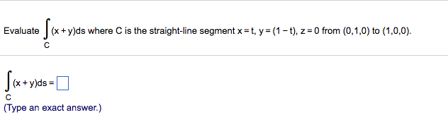 Solved Evaluate integral_C (x + y)ds where C is the | Chegg.com