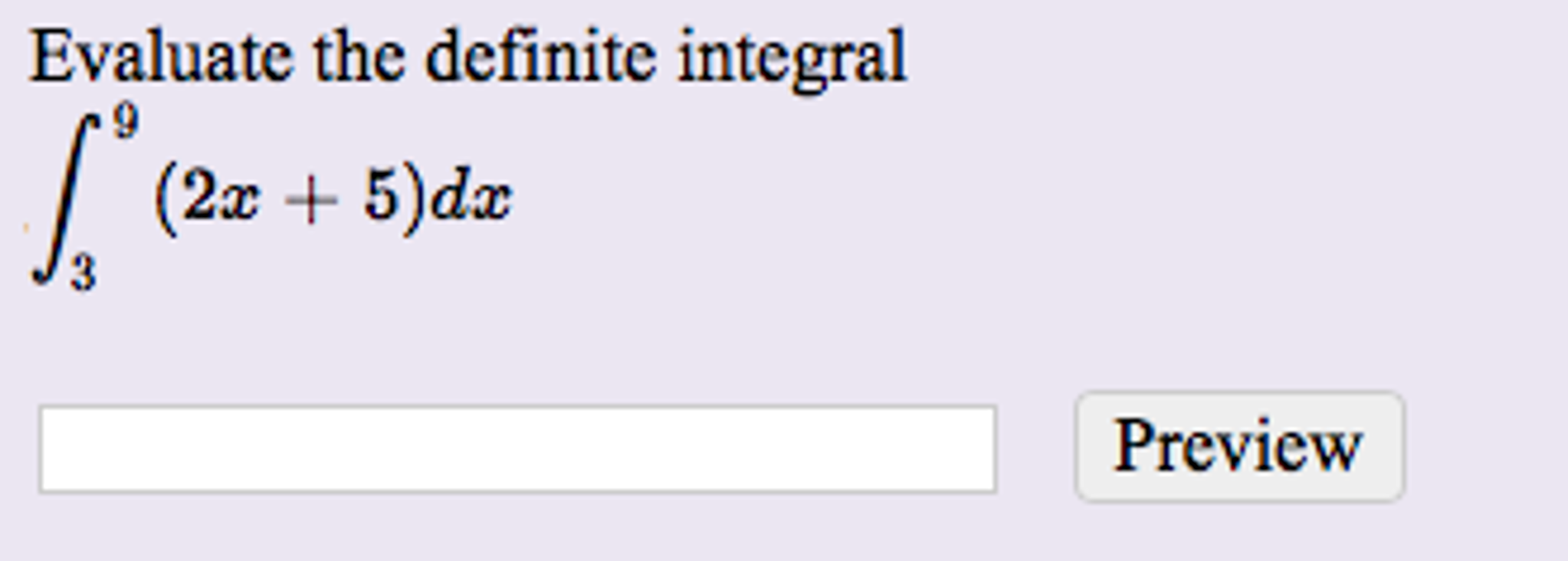 Solved Evaluate the definite integral integral^9_3 (2x + | Chegg.com