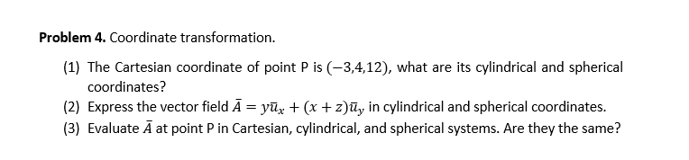Solved Problem 4. Coordinate transformation. (1) The | Chegg.com