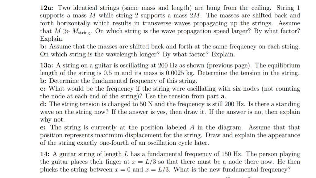 Solved 12a: Two identical strings (same mass and length) are | Chegg.com