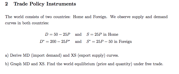 Solved 2 Trade Policy Instruments The world consists of two | Chegg.com