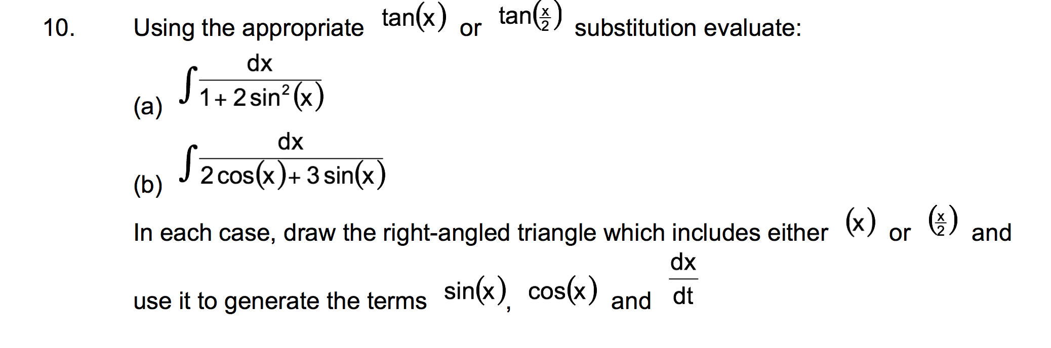Solved Using the appropriate tan(x) or tan(x/2) substitution | Chegg.com