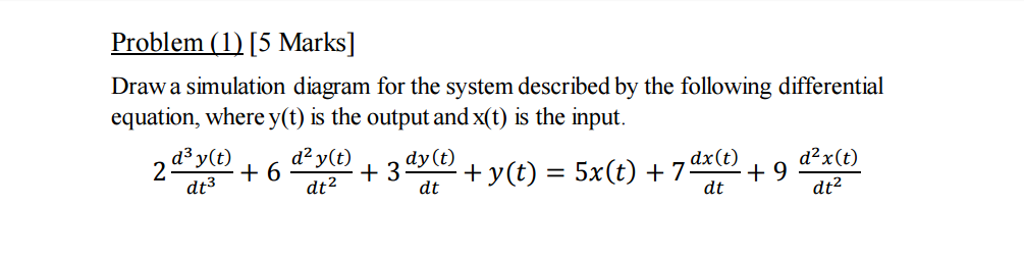 Draw a simulation diagram for the system described by | Chegg.com