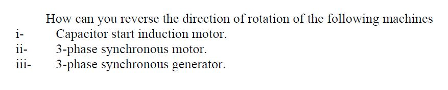 Solved How can you reverse the direction of rotation of the | Chegg.com