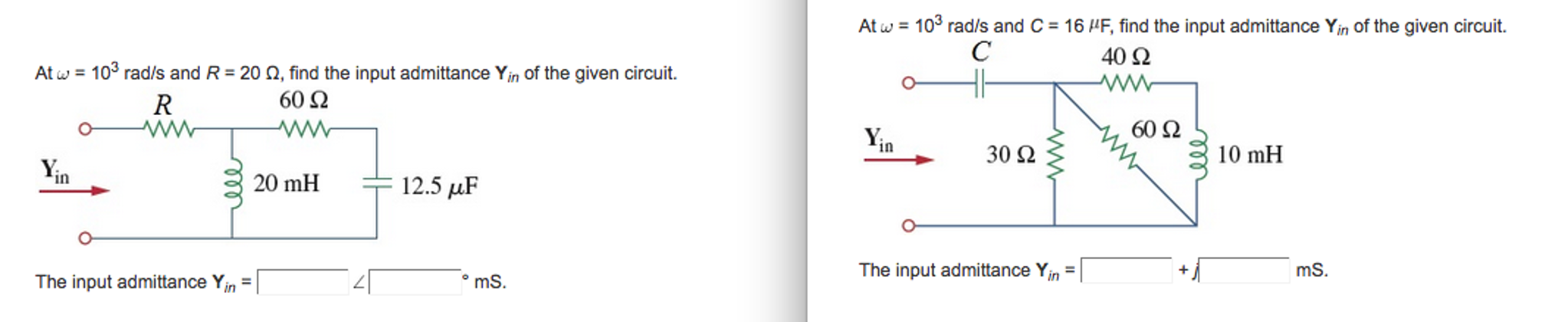 Solved At omega = 10^3 rad/s and R = 20 ohm, find the input | Chegg.com