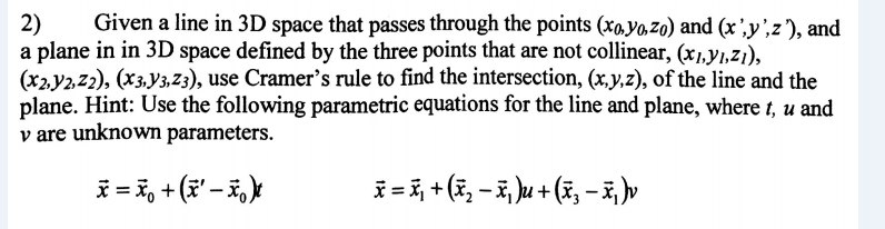 2) Given a line in 3D space that passes through the | Chegg.com