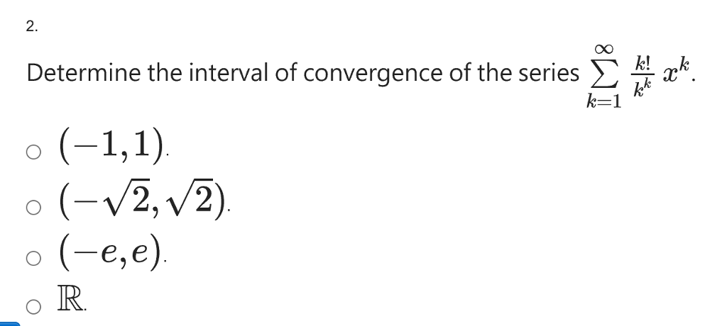 Solved 2. Determine the interval of convergence of the | Chegg.com