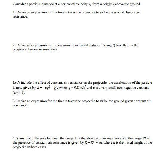 Solved Consider a particle launched at a horizontal velocity | Chegg.com