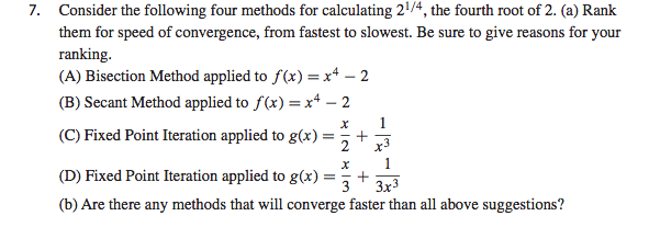 Solved 7. Consider the following four methods for | Chegg.com