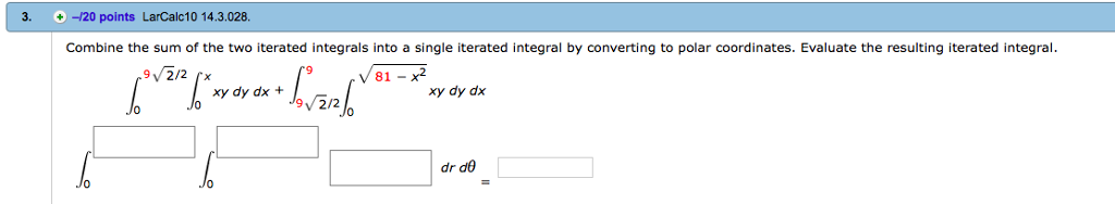 Solved Combine the sum of the two iterated integrals into a | Chegg.com