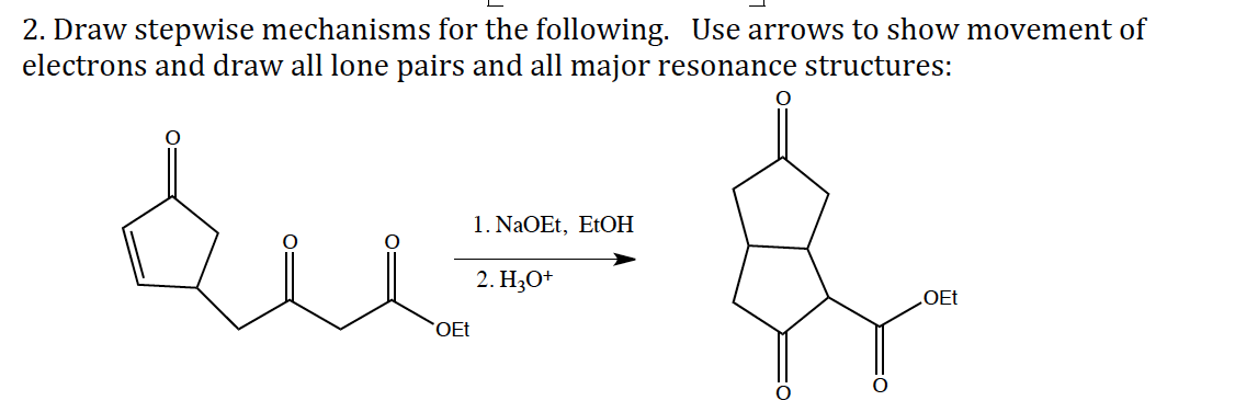 Solved Draw stepwise mechanisms for the following. Use | Chegg.com