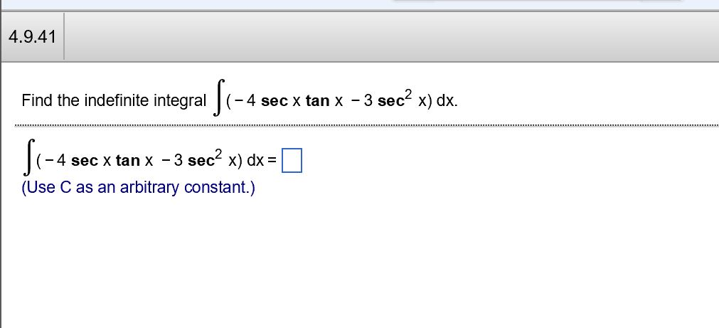 Solved Find the indefinite integral integral(-4 sec x tan x | Chegg.com