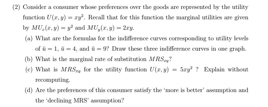 Solved (2) Consider a consumer whose preferences over the | Chegg.com