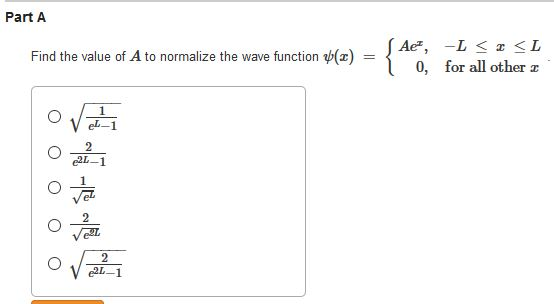 Solved Find the value of A to normalize the wave function | Chegg.com