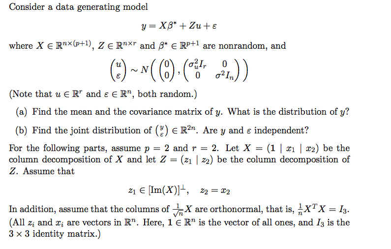 Solved Consider a data generating model where X Rnx (p+1), Z | Chegg.com