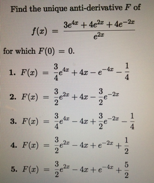 Solved Find the unique anti-derivative F of f(x) = 3e4x | Chegg.com