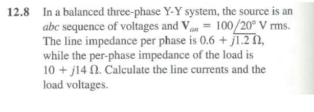 Solved In a balanced three-phase Y-Y system, the source is | Chegg.com
