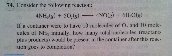 Solved 74. Consider the following reaction: 4NH3(g) + 5O2(g) | Chegg.com