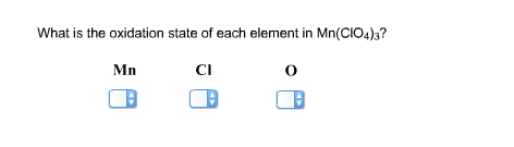 Solved What is the Oxidation state of each element in | Chegg.com