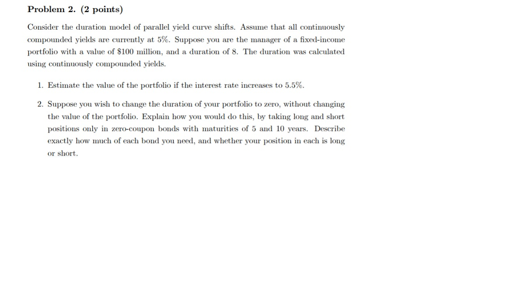 Solved Problem 2. (2 points) Consider the duration model of | Chegg.com