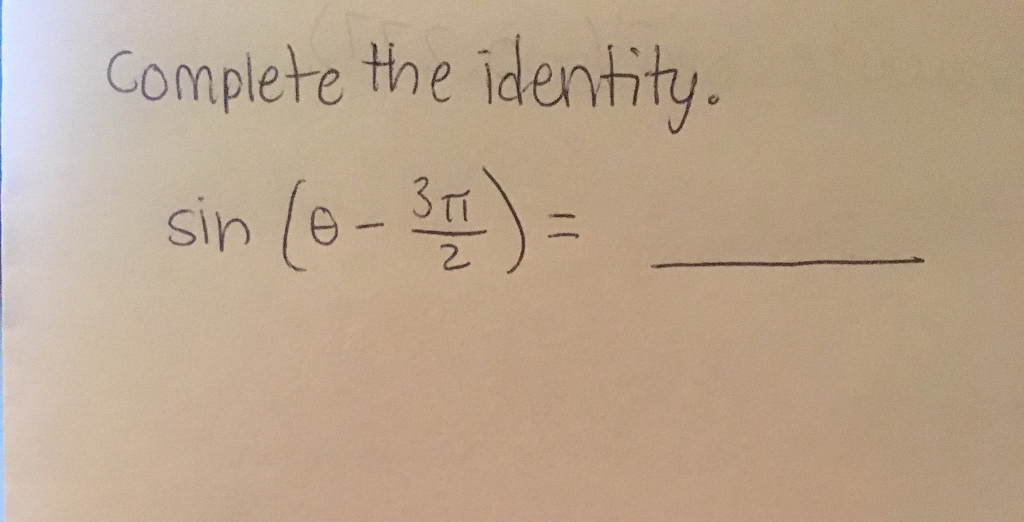 Solved Complete the identity sin le-0): 2 | Chegg.com