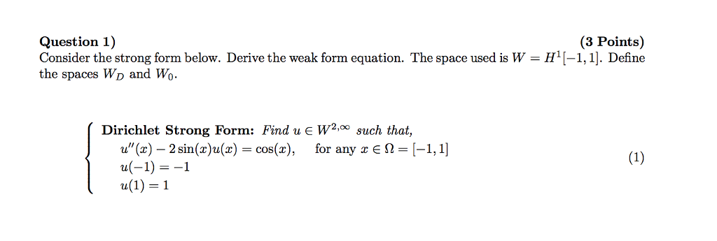 Solved (3 Points) Question 1) Consider the strong form | Chegg.com