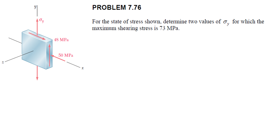 Solved For the state of stress shown, determine two values | Chegg.com