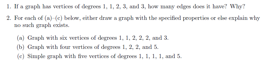 Solved If a graph has vertices of degrees 1, 1, 2, 3, and 3. | Chegg.com