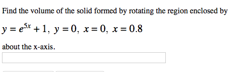 Solved Find the volume of the solid formed by rotating the | Chegg.com