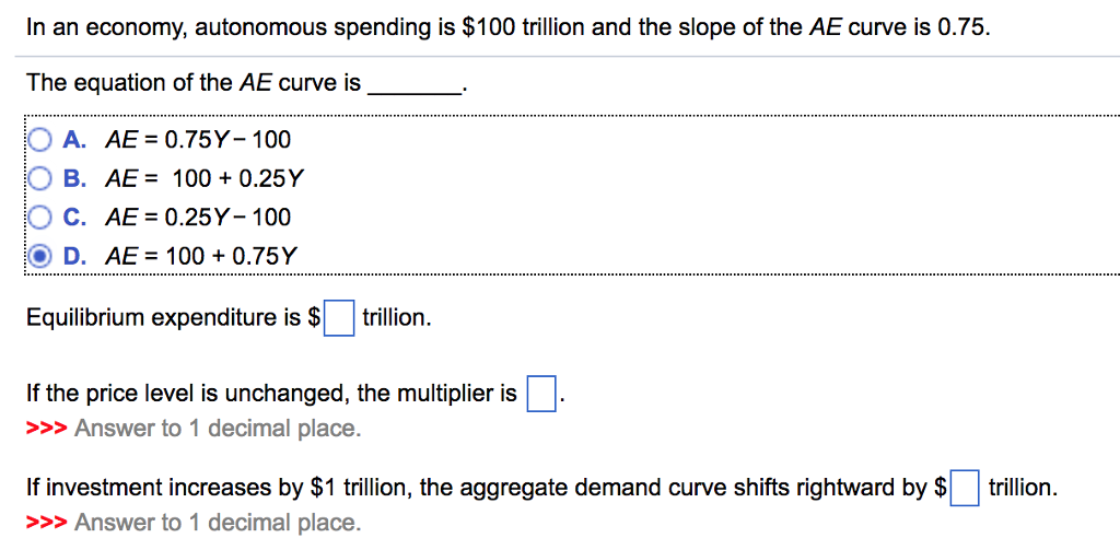 Solved In an economy, autonomous spending is $100 trillion | Chegg.com