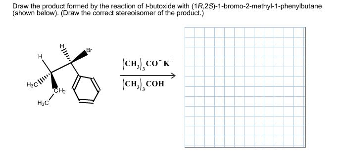 Solved Draw the product formed by the reaction of t-butoxide | Chegg.com