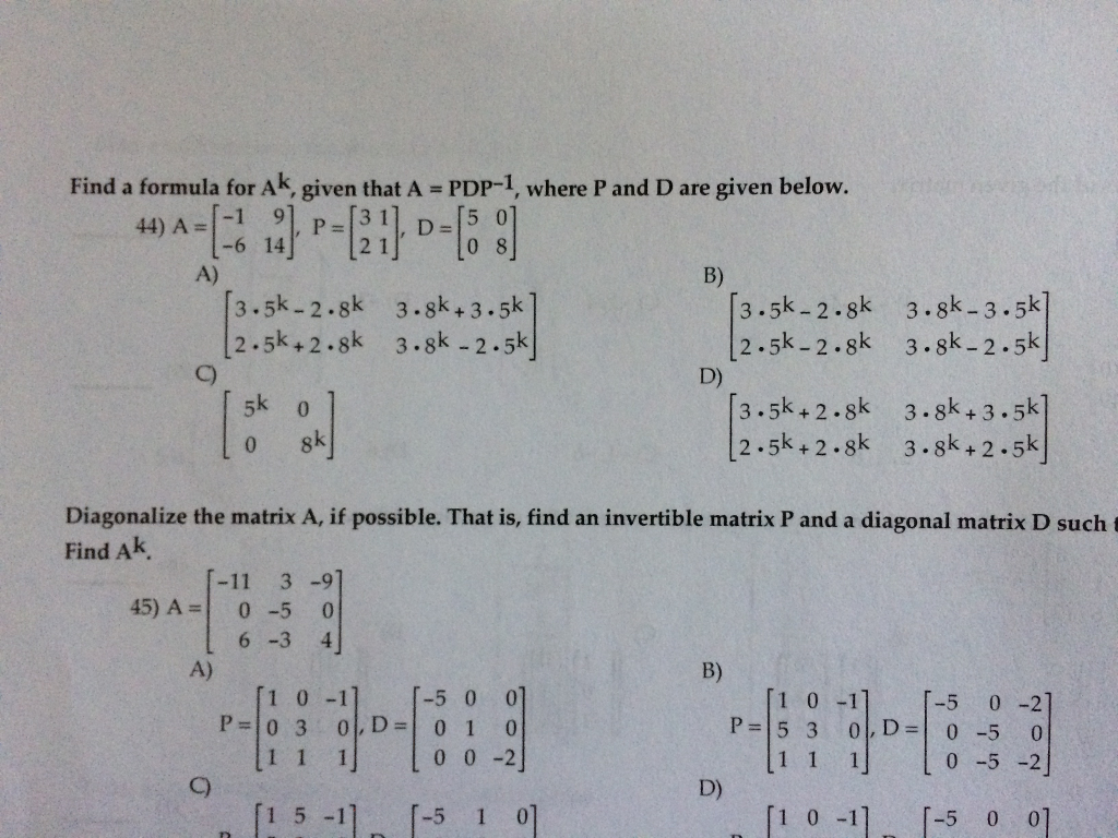 Solved Find a formula for Ak, given that A PDP-1, where P | Chegg.com