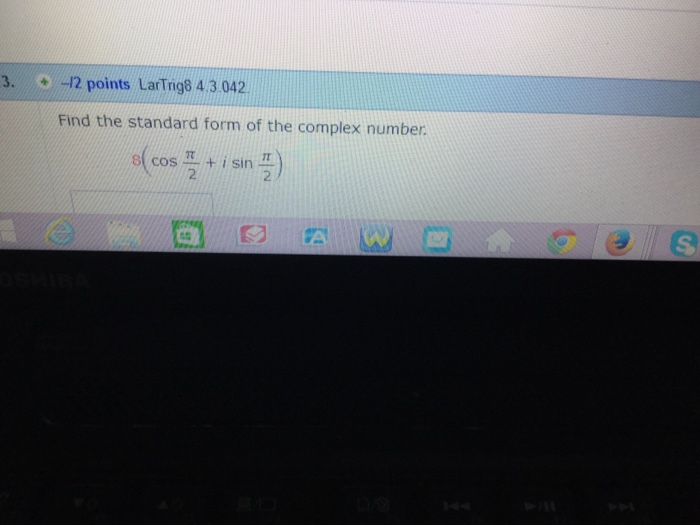 Solved Find the standard form of the complex number | Chegg.com