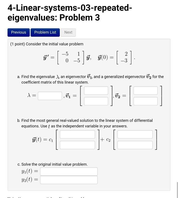 Solved 4-Linear-systems-03-repeated- eigenvalues: Problem 3 | Chegg.com