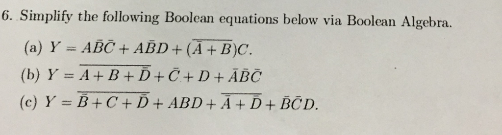 Solved Simplify the following Boolean equations below via | Chegg.com