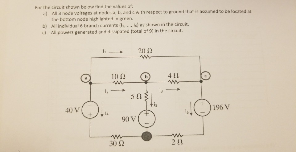 Solved For the circuit shown below find the values of: a) | Chegg.com