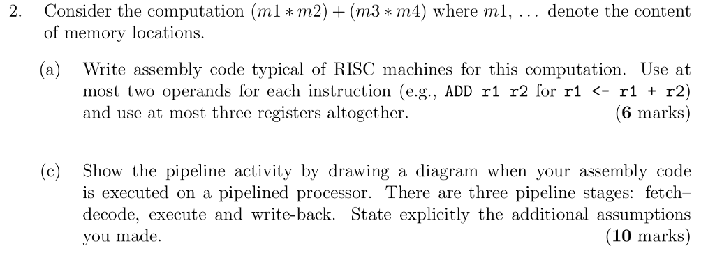 Solved 2. Consider the computation (mlm2)(m3* m4) where ml, | Chegg.com
