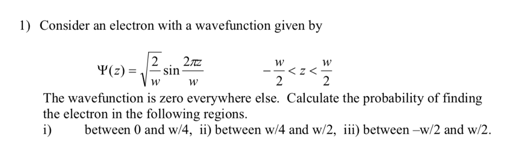 Solved 1 Consider An Electron With A Wavefunction Given By