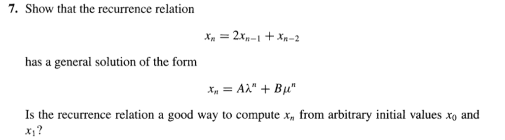 Solved 7. Show that the recurrence relation 2-2 has a | Chegg.com