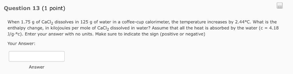 Solved When 1.75 g of CaCI_2 dissolves in 125 g of water in | Chegg.com