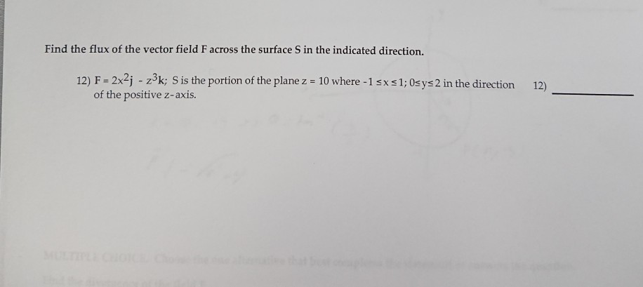 Solved Find the flux of the vector field F across the | Chegg.com