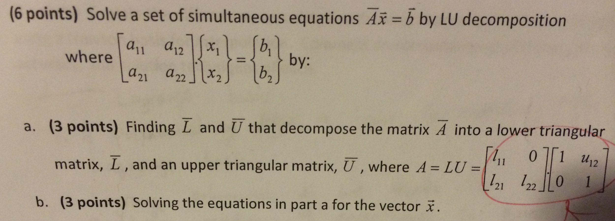 Solve A Set Of Simultaneous Equations Ax = B By LU... | Chegg.com