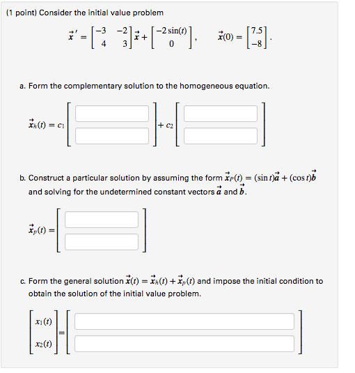 Solved Consider the initial value problem x'^vector = [-3 4 | Chegg.com