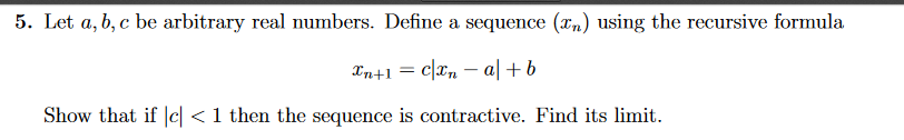 Solved Let a, b, c be arbitrary real numbers. Define a | Chegg.com