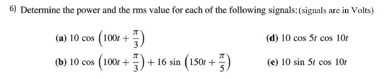 Solved Determine the power and the rms value for each of the | Chegg.com